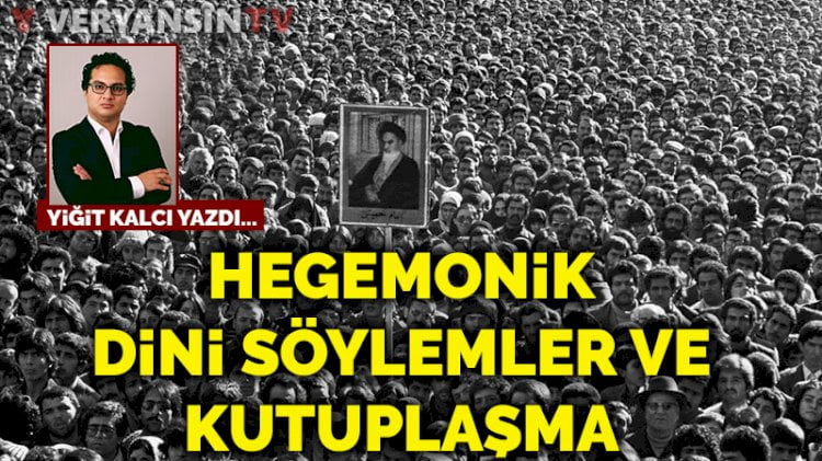 Hegemonik dini söylemler ve kutuplaşma