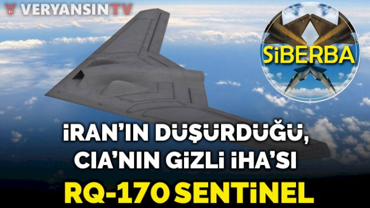 İran'ın düşürdüğü, CIA'nın gizli İHA'sı RQ-170 Sentinel