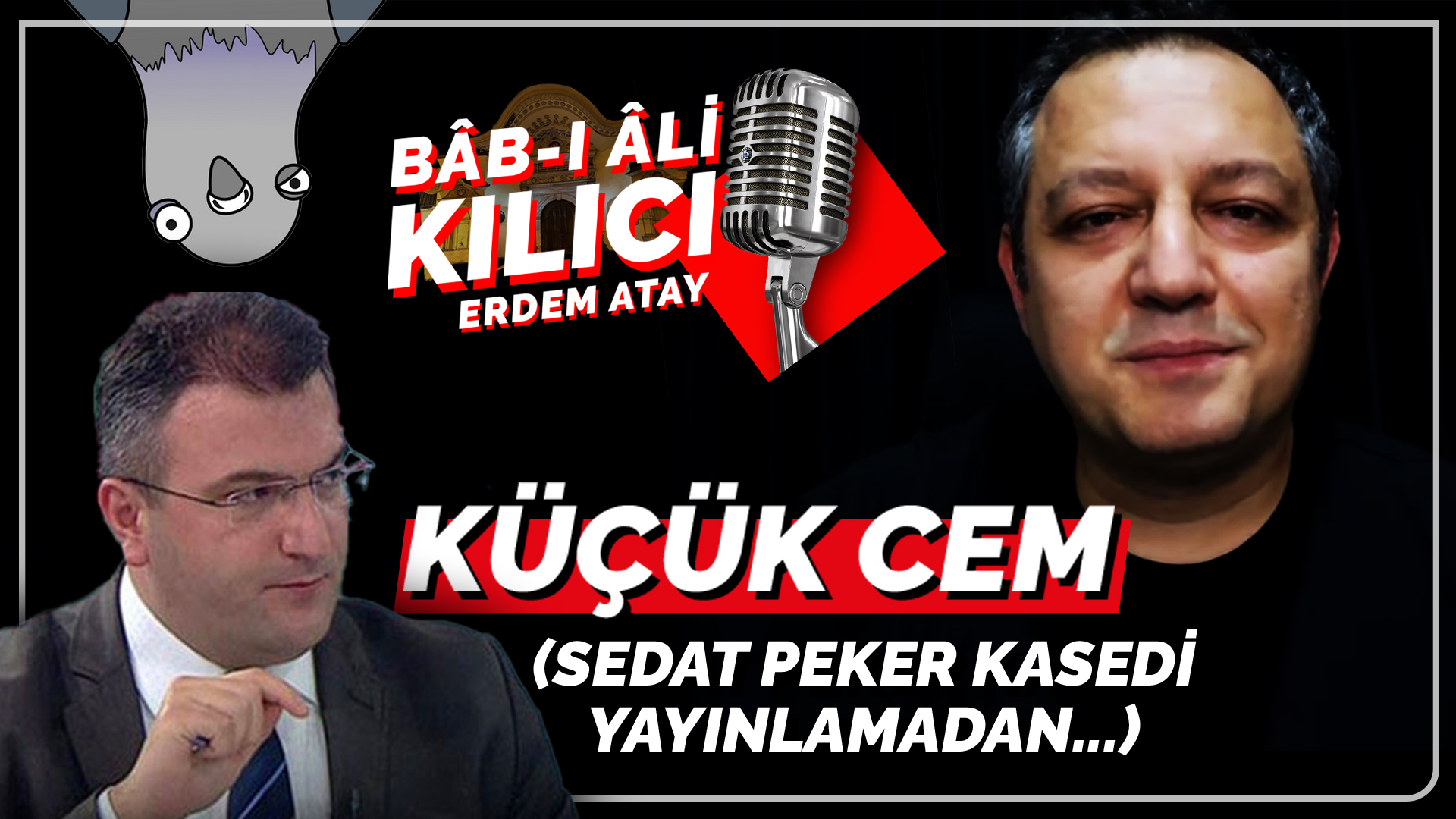 Küçük Cem (Sedat Peker Kasedi Yayınlamadan...) | Bâb-ı Âli Kılıcı ...