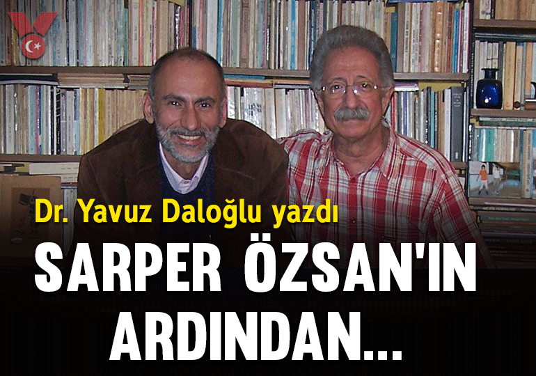 Sarper Özsan’ın ardından…