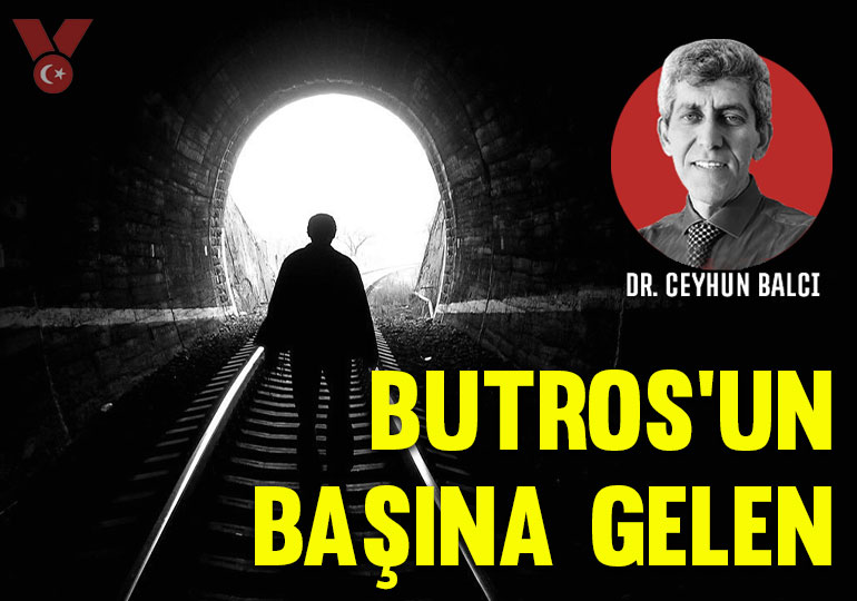 Ceyhun Balcı yazdı: Butros'un başına gelen